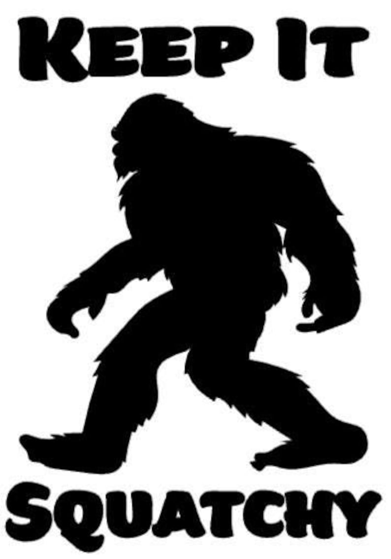 Big Foot Keep It Squatchy SVG - Etsy
