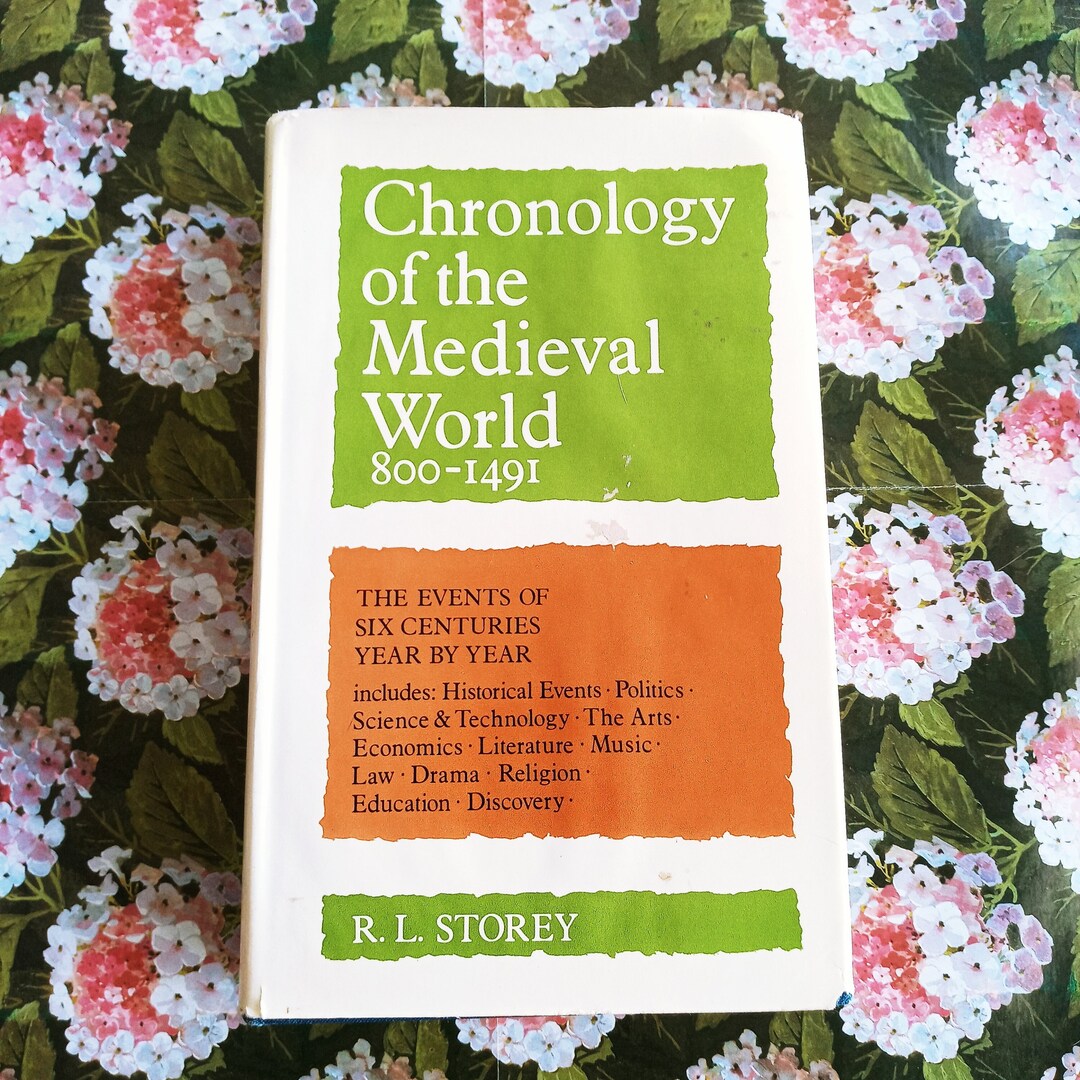 Chronology of the Medieval World 800-1491 by R. L. Storey ~ 1973 ...