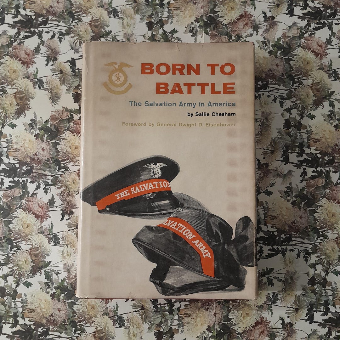 Born to Battle: the Salvation Army in America by Sallie Chesham ...