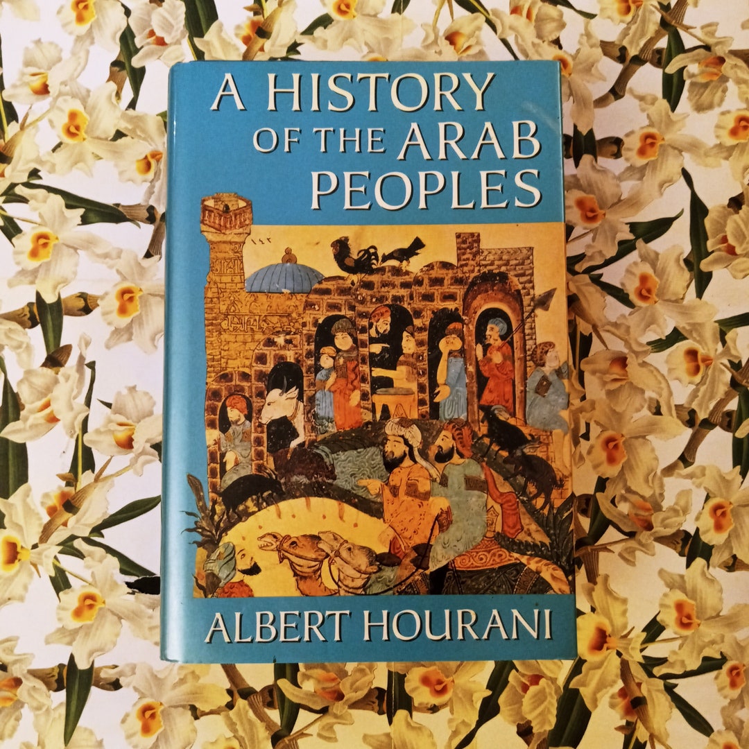 A History of the Arab People by Albert Hourani ~ Hardcover, 1991 - Etsy