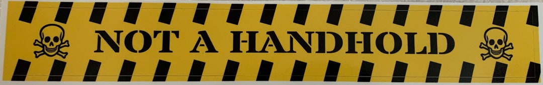 Not A Handhold Decal/placard DEC-0160 - Etsy