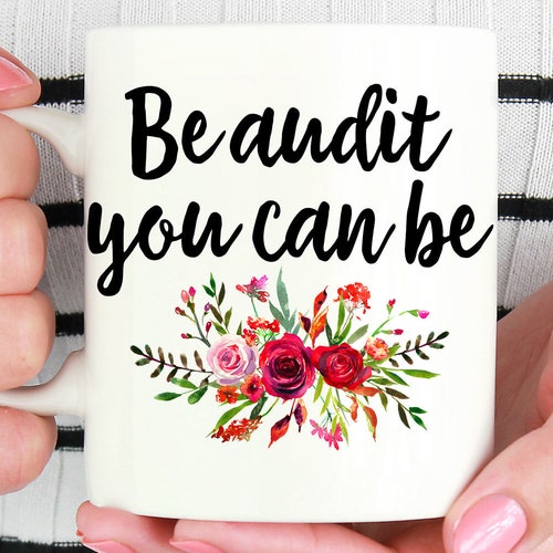 Accountant Mug Be Audit You Can Be Mug Funny Accountant Gift - Etsy