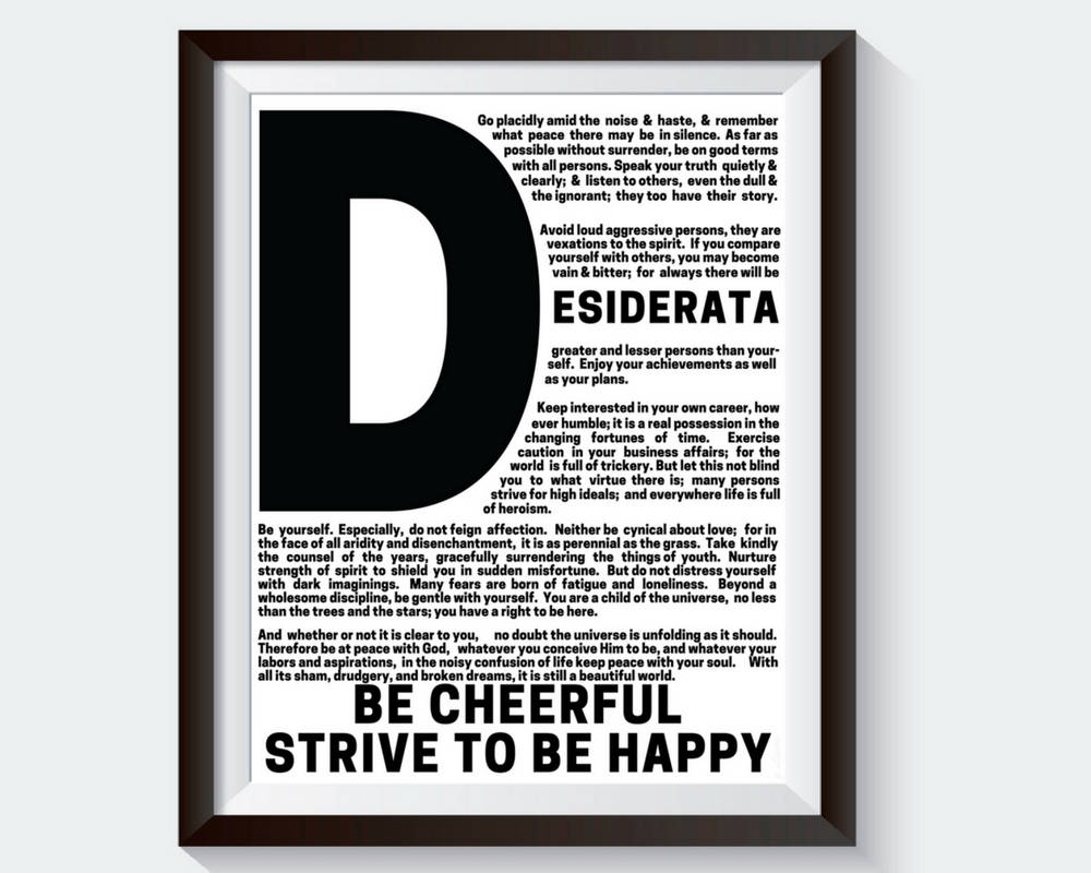 Desiderata. Calligraphy. Desiderata Poem. Max Ehrmann. Desiderata ...