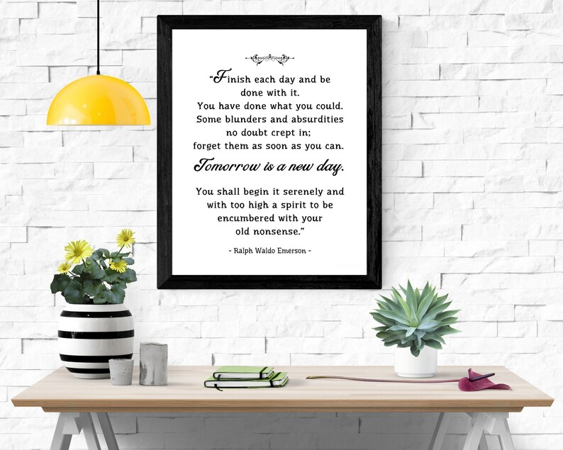 Finish Each Day Ralph Waldo Emerson Quote TWO Printable - Etsy