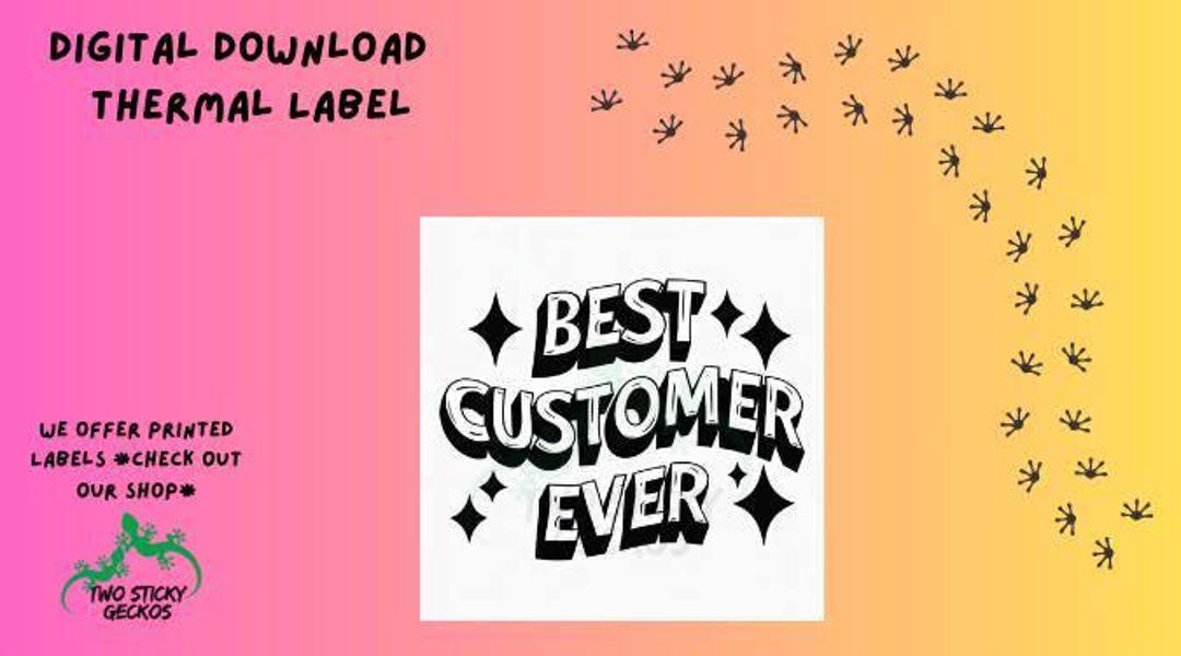 Best Customer Ever, Packaging Label for Small Business Thermal Label ...