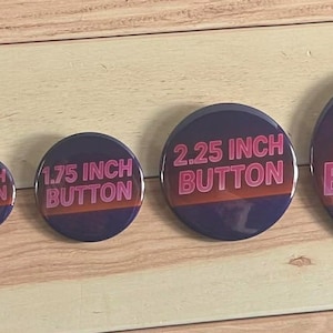Custom Pinback Buttons | Full Color Photo Pins | 6 Sizes | Party Favors ...