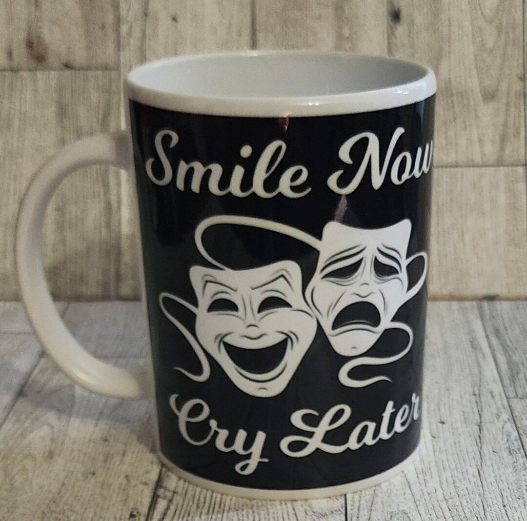 Smile Now Cry Later Coffee Mug - Etsy