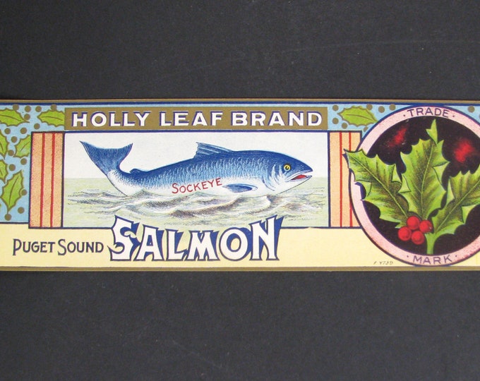 Old HOLLY LEAF Sockeye Salmon Label, Anacortes Washington, Fidalgo ...