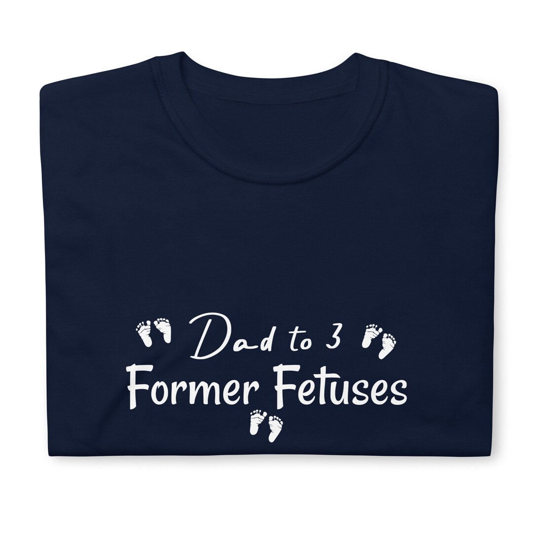 Dad to 3 Former Fetuses, Pro-life, Prolife, Pro Life, prolife, Dad ...