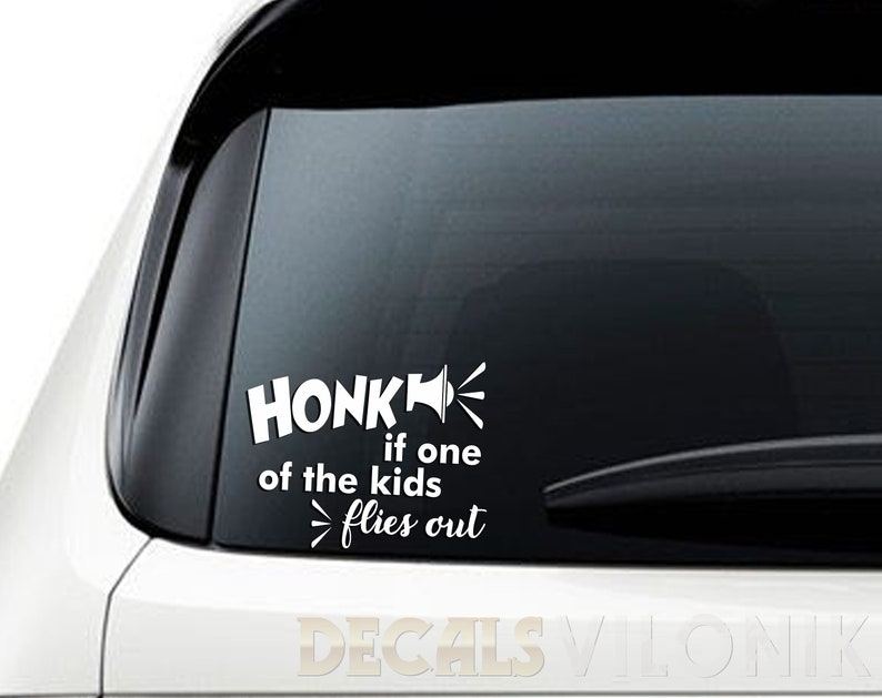 POSITIVE VINYL CAR Decal Honk Kids Fly Out Car Window - Etsy