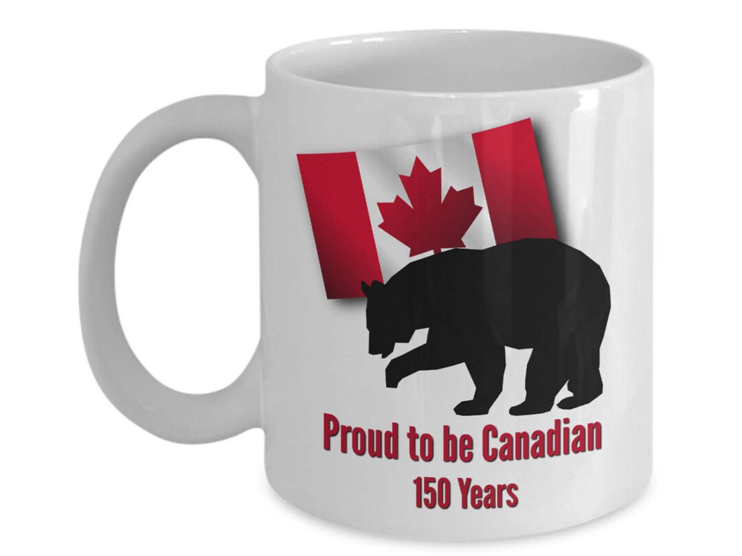 Proud to Be Canadian, 150 Years, Canada Day, Celebration, Coffee Mug ...
