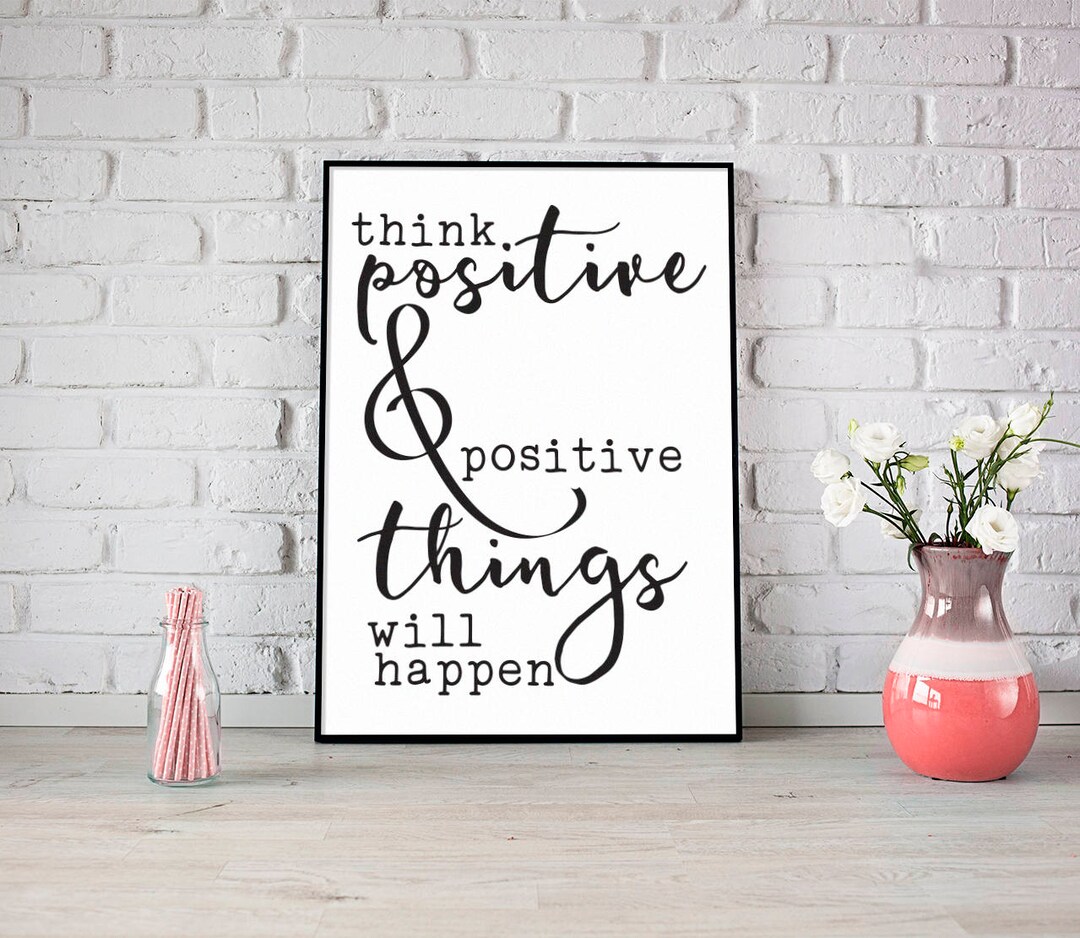 Think Positive Printable Posters POSITIVE Digital Art Printable Wall ...