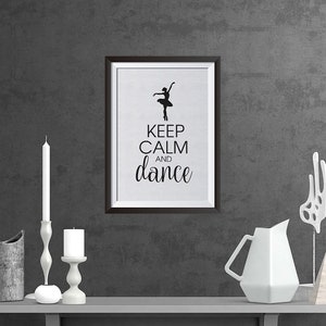 Keep Calm Digital Poster Printable Dancer Vector File Ballet Poster ...