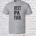 Best Pa Ever Grandpa Gift Pa Birthday Father Day Pa Tshirt - Etsy