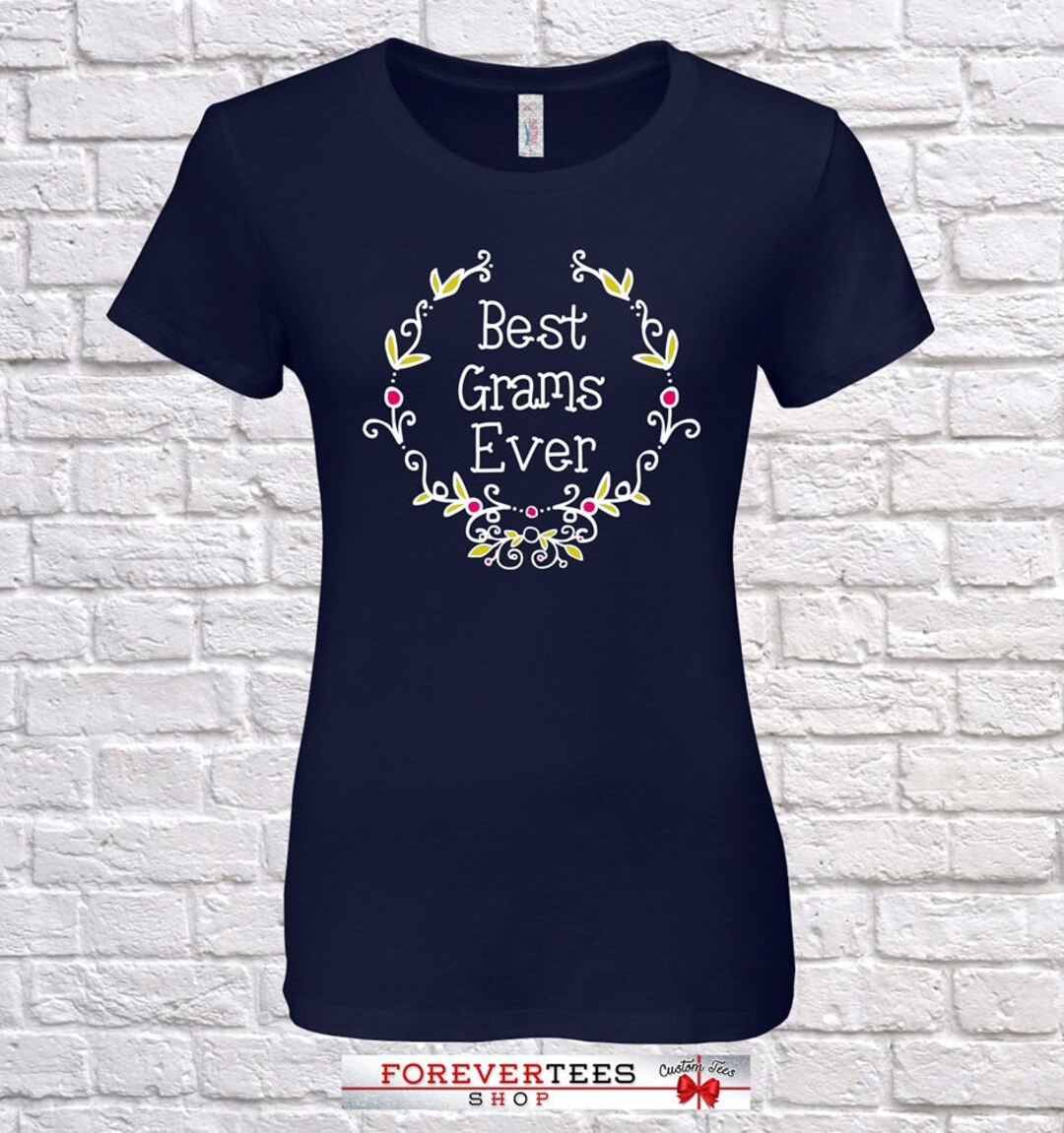 Best Grams Ever Since (any Year), Grams Gift, Grams Birthday, Grams ...