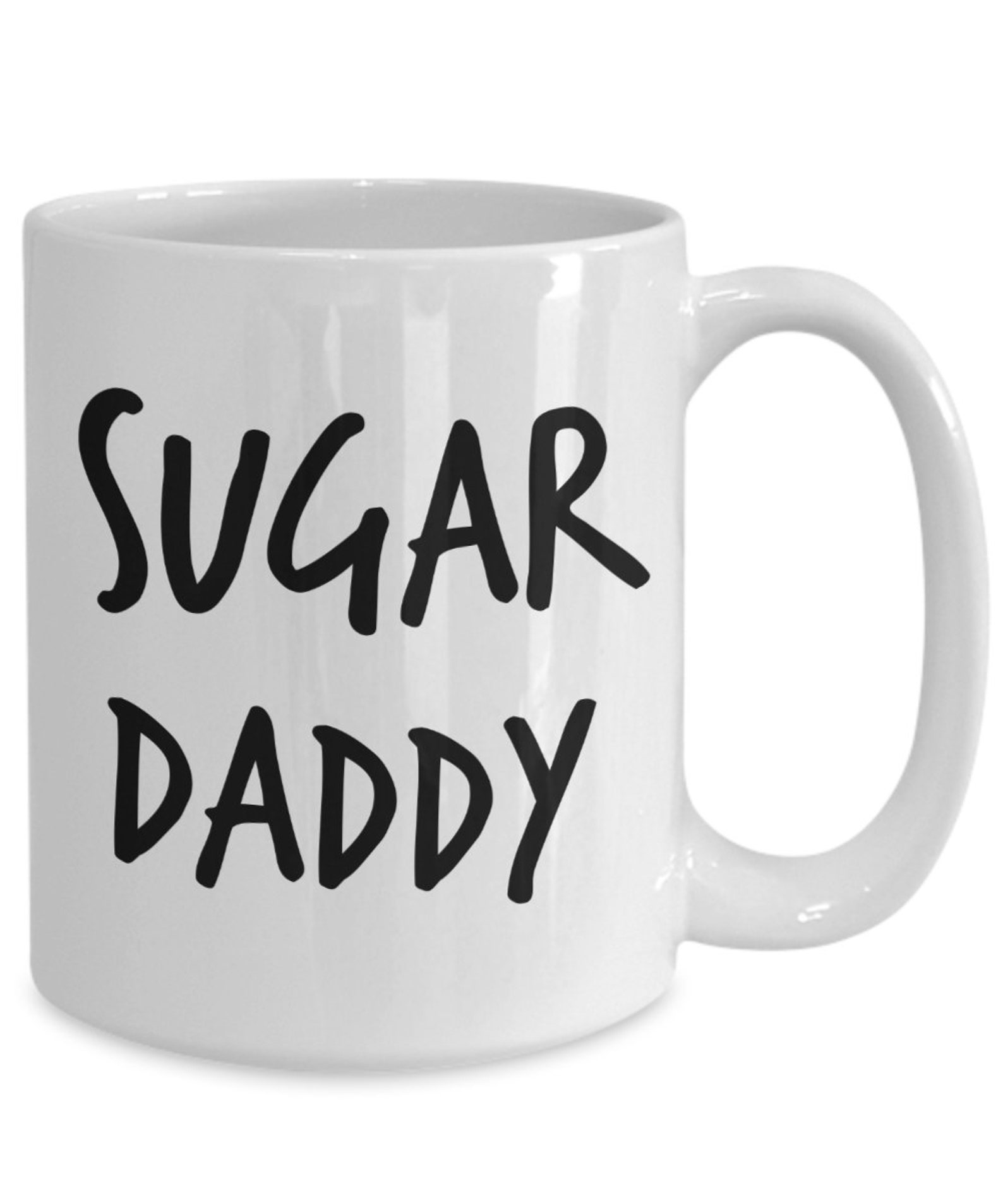 Sugar Daddy Mug 11oz 15oz Novelty Gift Sugar Daddy Coffee Mug Sugar ...