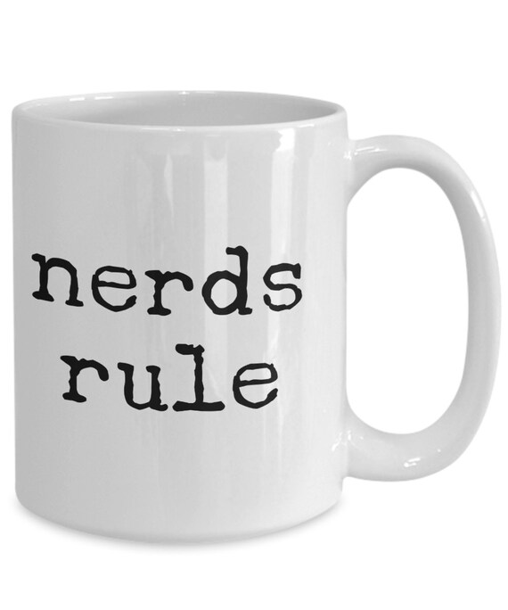 Nerds Rule Mug 11oz 15oz Nerd Herd Coffee Mug Coffe Mug Nerd - Etsy