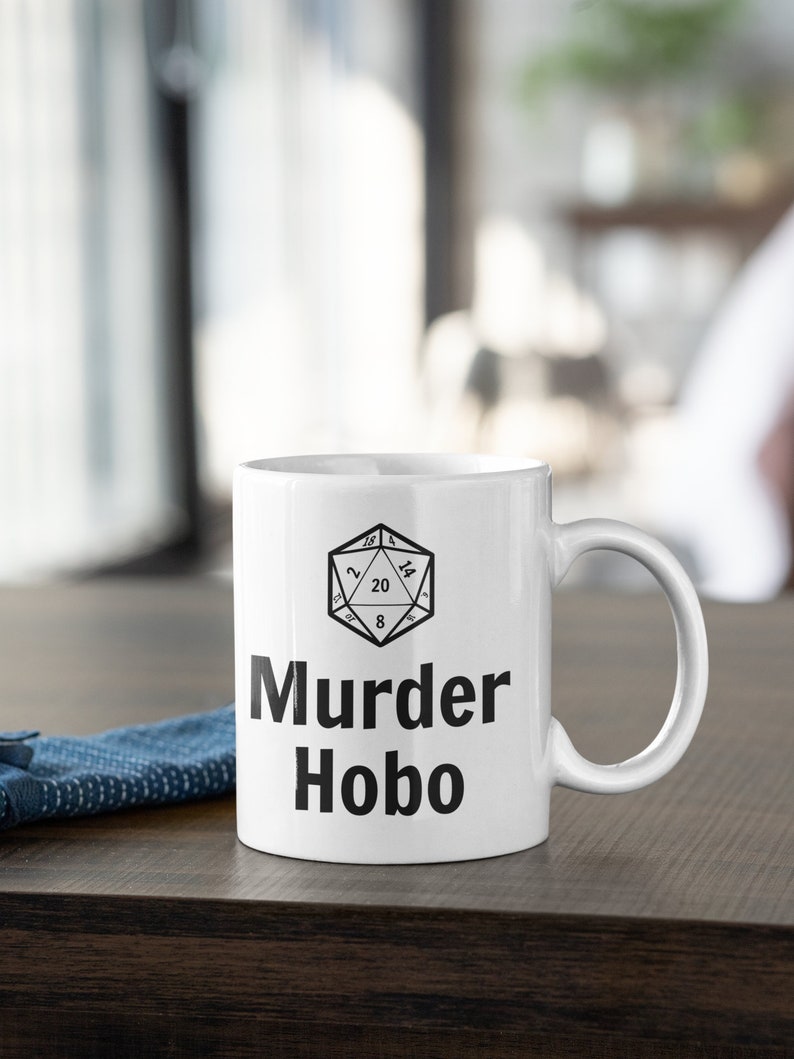Murder Hobo Dnd Mug 11oz 15oz Novelty Gift Pathfinder Mug D&D Mug D and ...