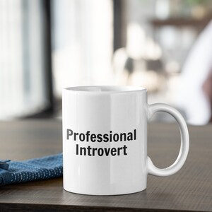 Professional Introvert Mug 11oz 15oz Novelty Gift Introvert Coffee Mug ...