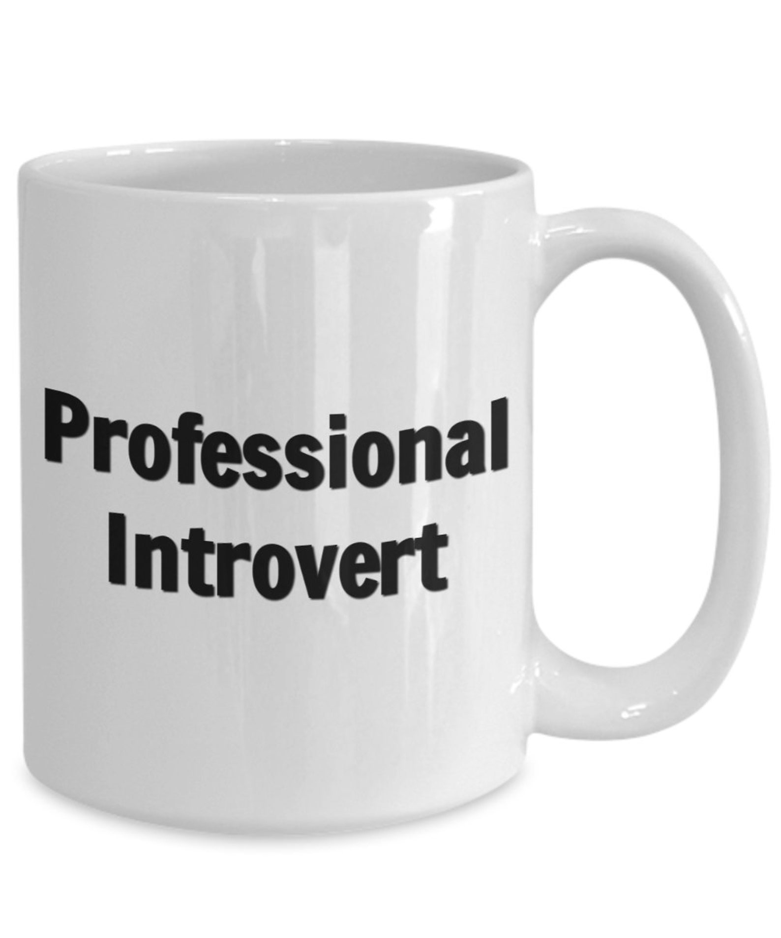 Professional Introvert Mug 11oz 15oz Novelty Gift Introvert - Etsy