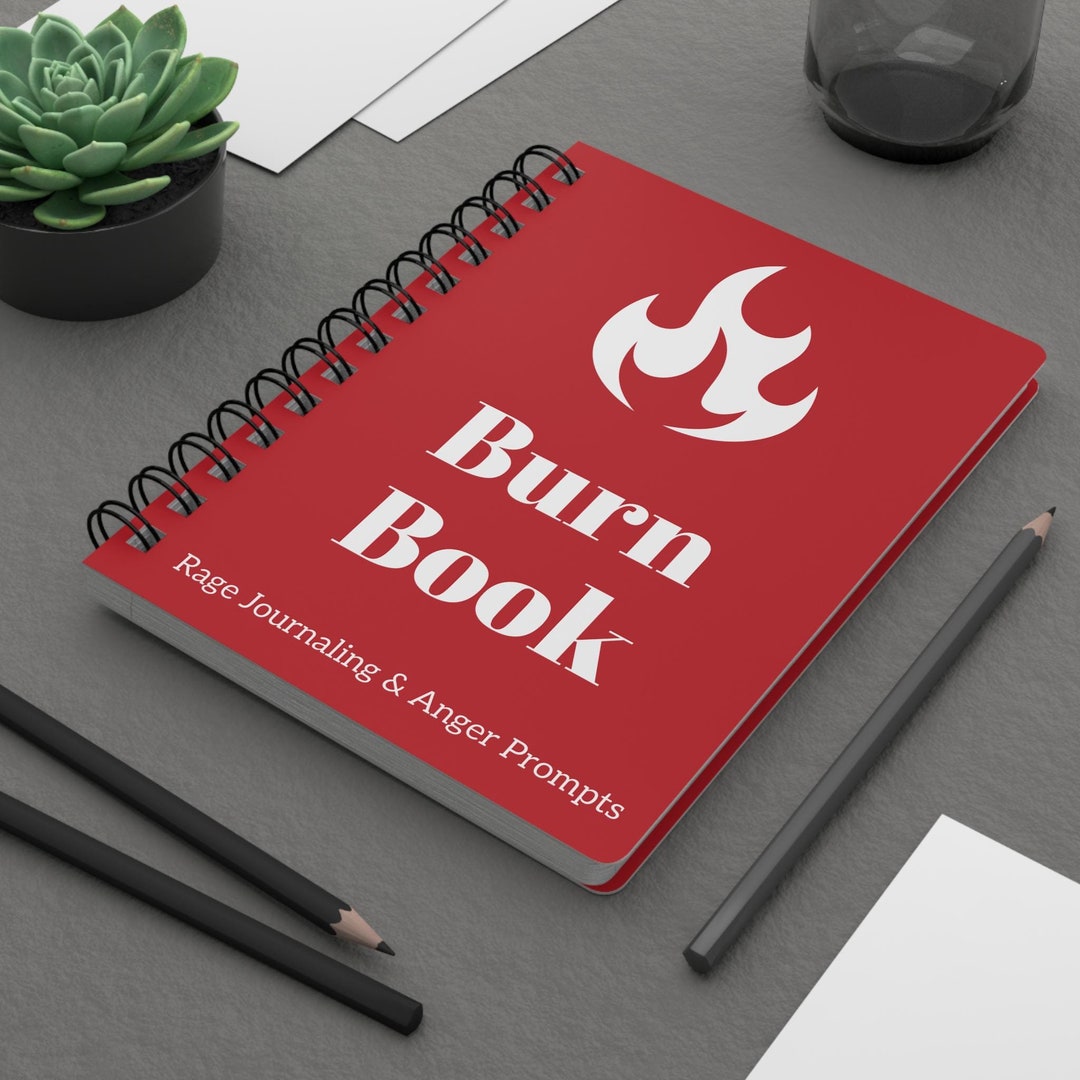 Burn Book Anger Management Journal Spiral 5x7" Venting Notebook Anger ...