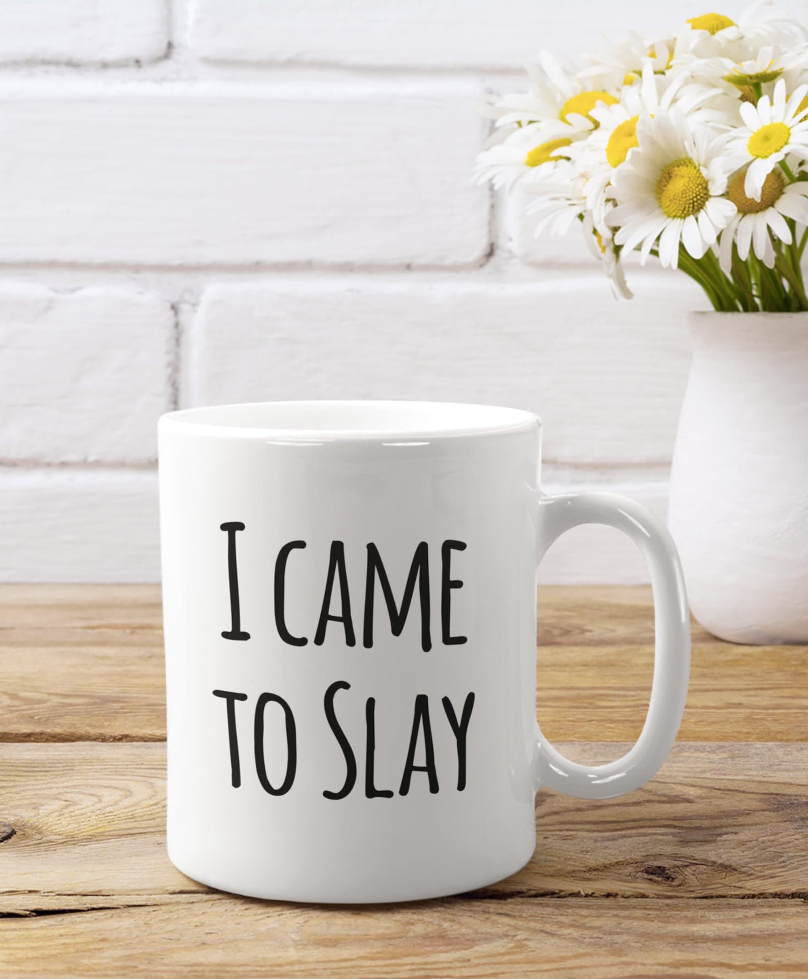 I Came to Slay Mug 11oz 15oz Novelty Gift Drag Coffee Cup Slang Mugs ...