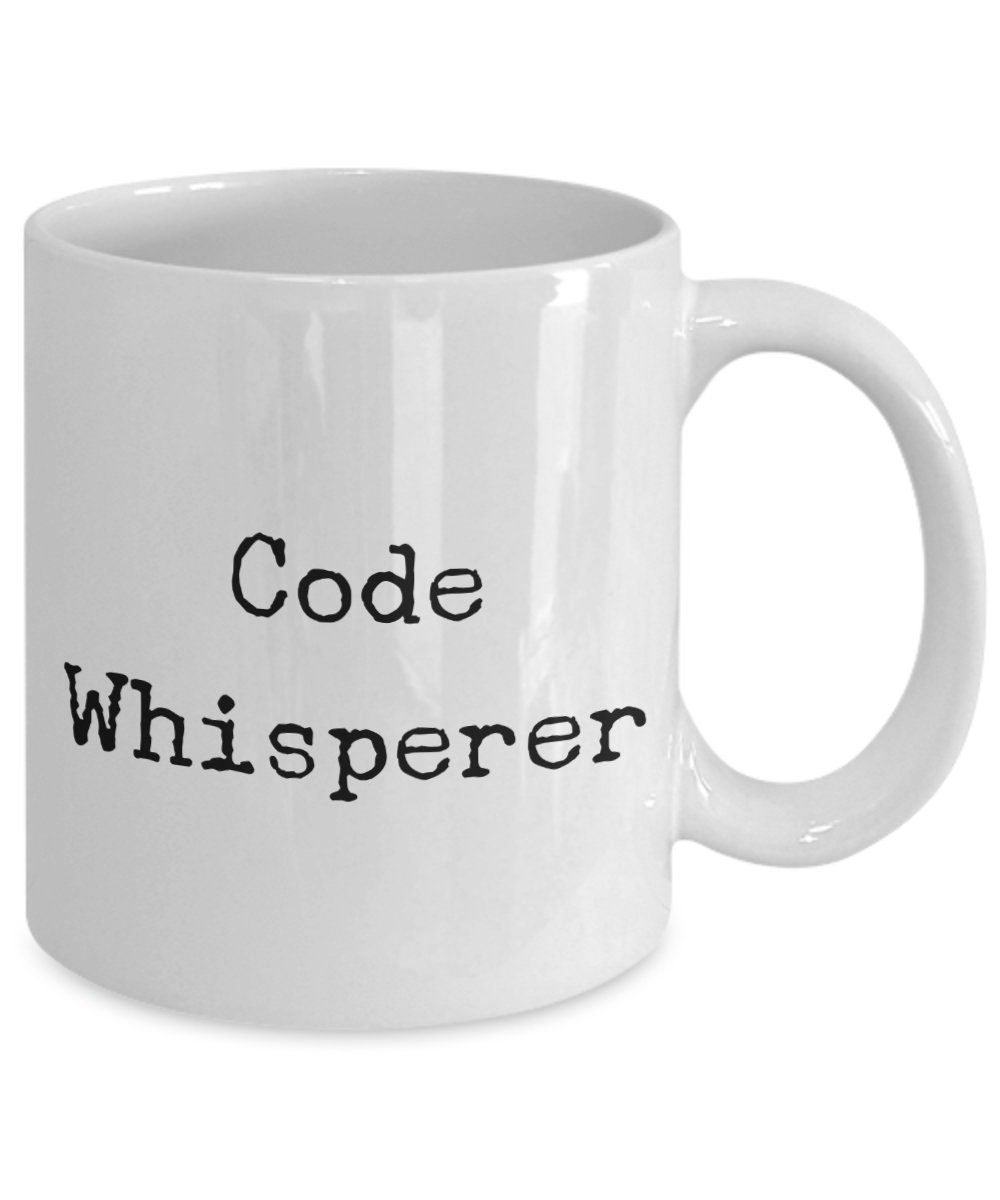 Code Whisperer Mug 11oz 15oz Novelty Gift Coding Coffee Mug I Love ...