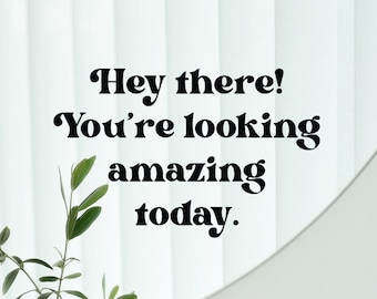 Mirror Decal You Look Amazing Today - Etsy