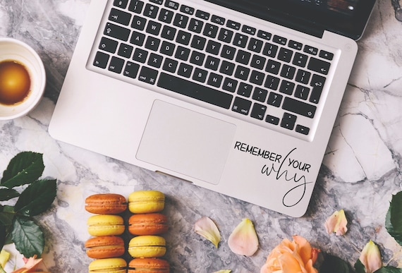 Remember Your Why Decal Motivation Laptop Decal Motivational - Etsy