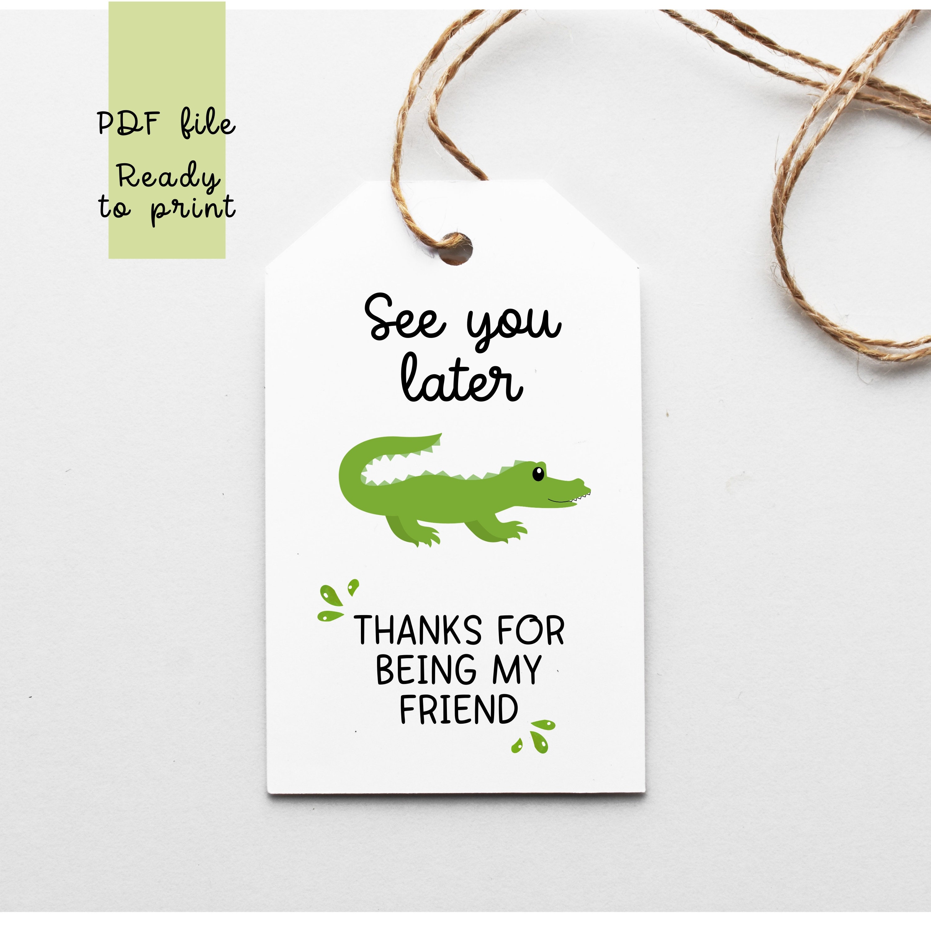 See You Later Alligator Printable Gift Tags Daycare - Etsy