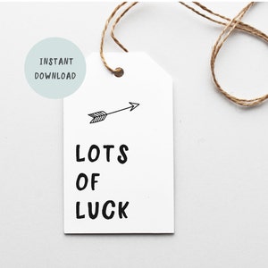 Good Luck Gift Tags Lots of Luck PRINTABLE End of School - Etsy