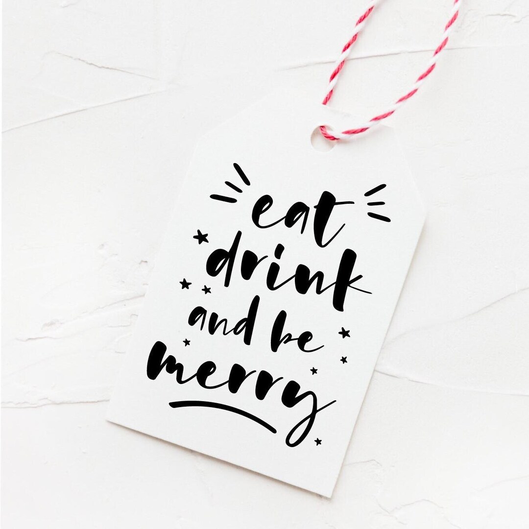 Party Favor Tags, Printable Welcome Tag, Christmas Gift Tags, Eat Drink ...