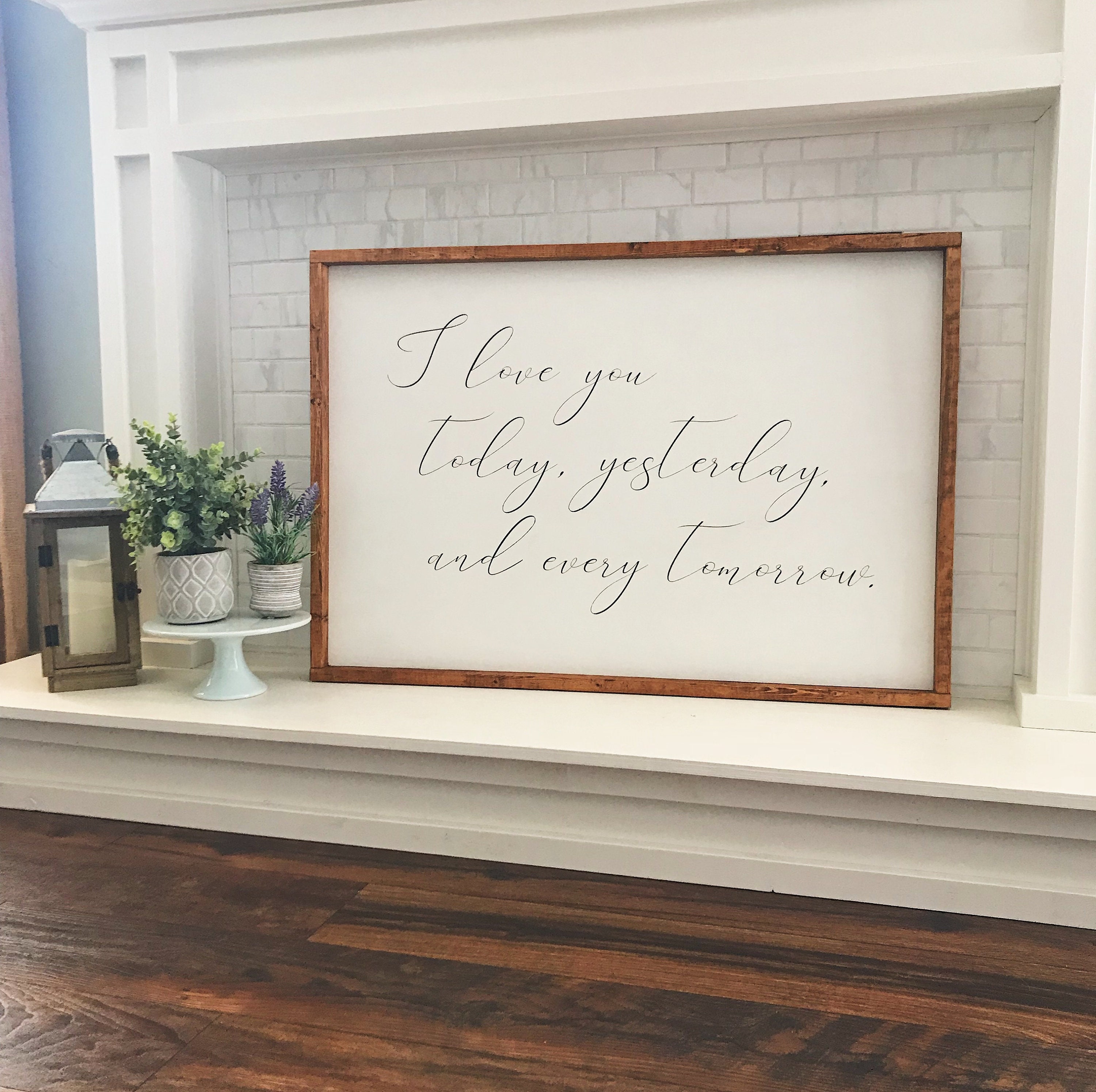 I Love You Today Yesterday and Every Tomorrow 24 x | Etsy