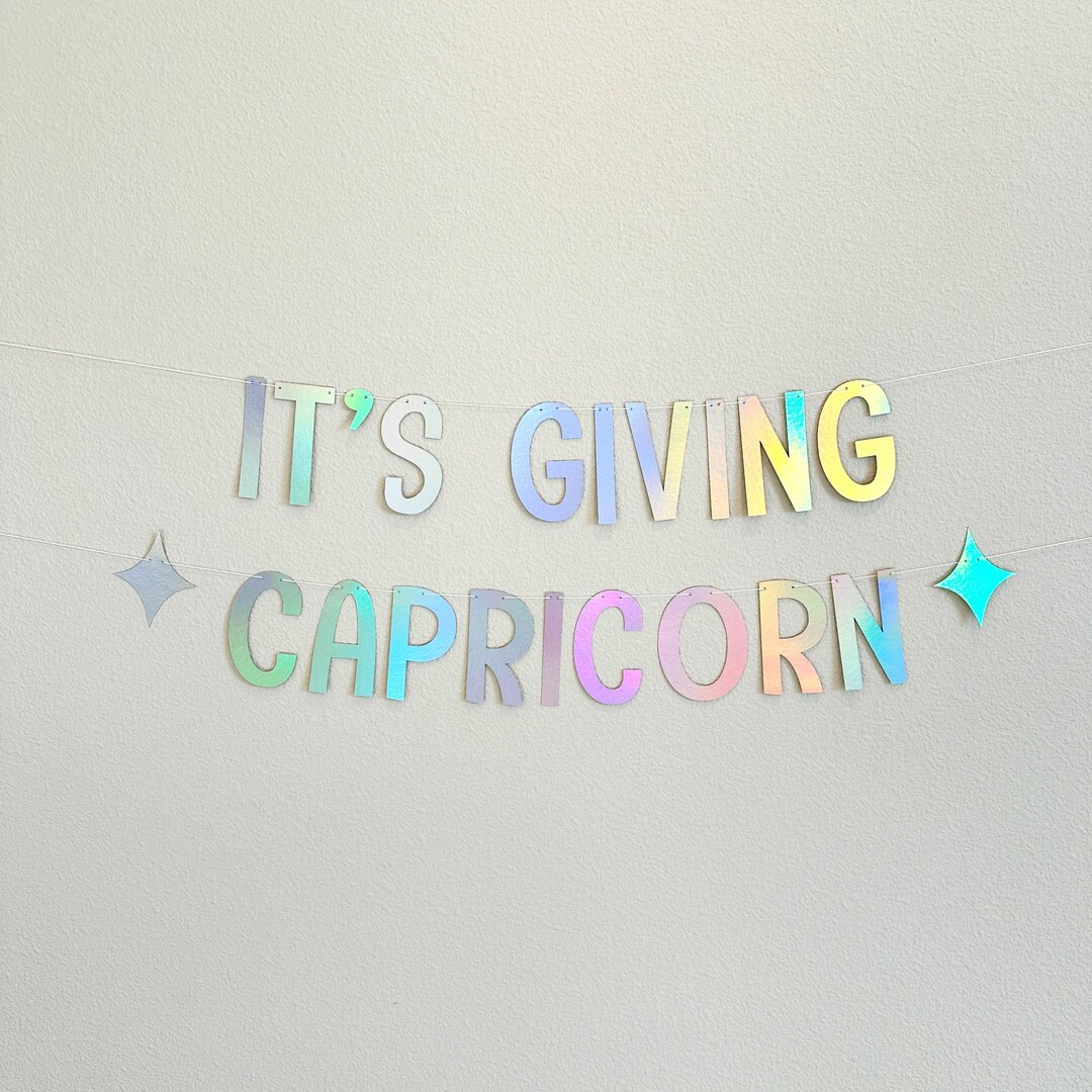 It's Giving Capricorn Banner | Holographic Zodiac Party Decor ...