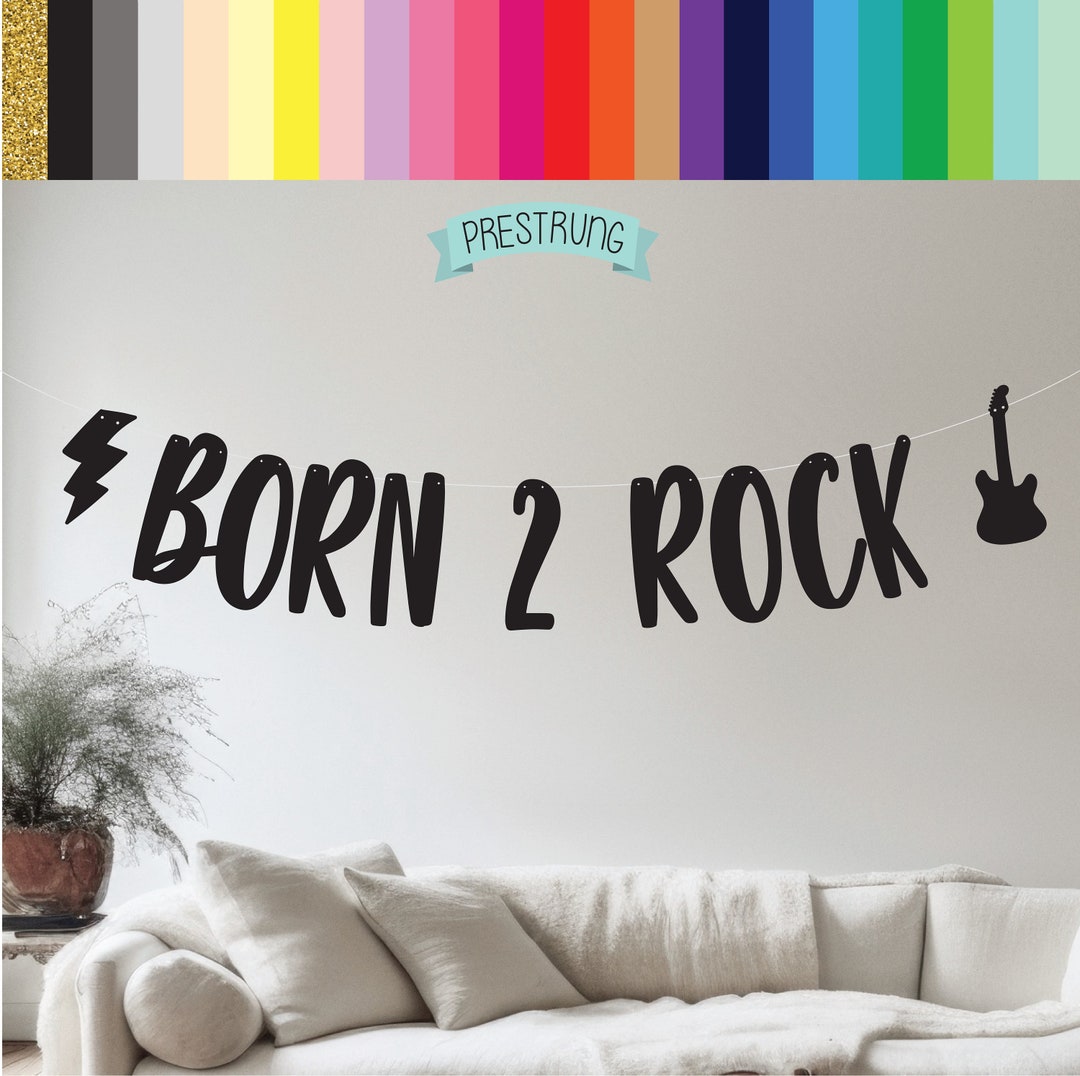 Born 2 Rock, Born 2 Rock Banner, Rock Birthday, Music Birthday, 2nd ...