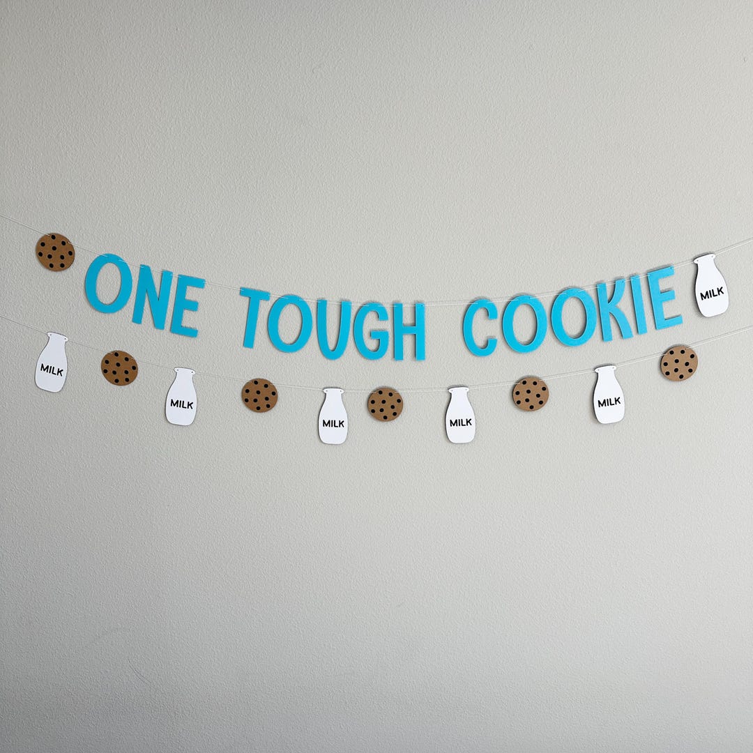 One Tough Cookie, One Tough Cookie Banner, One Tough Cookie Decorations ...