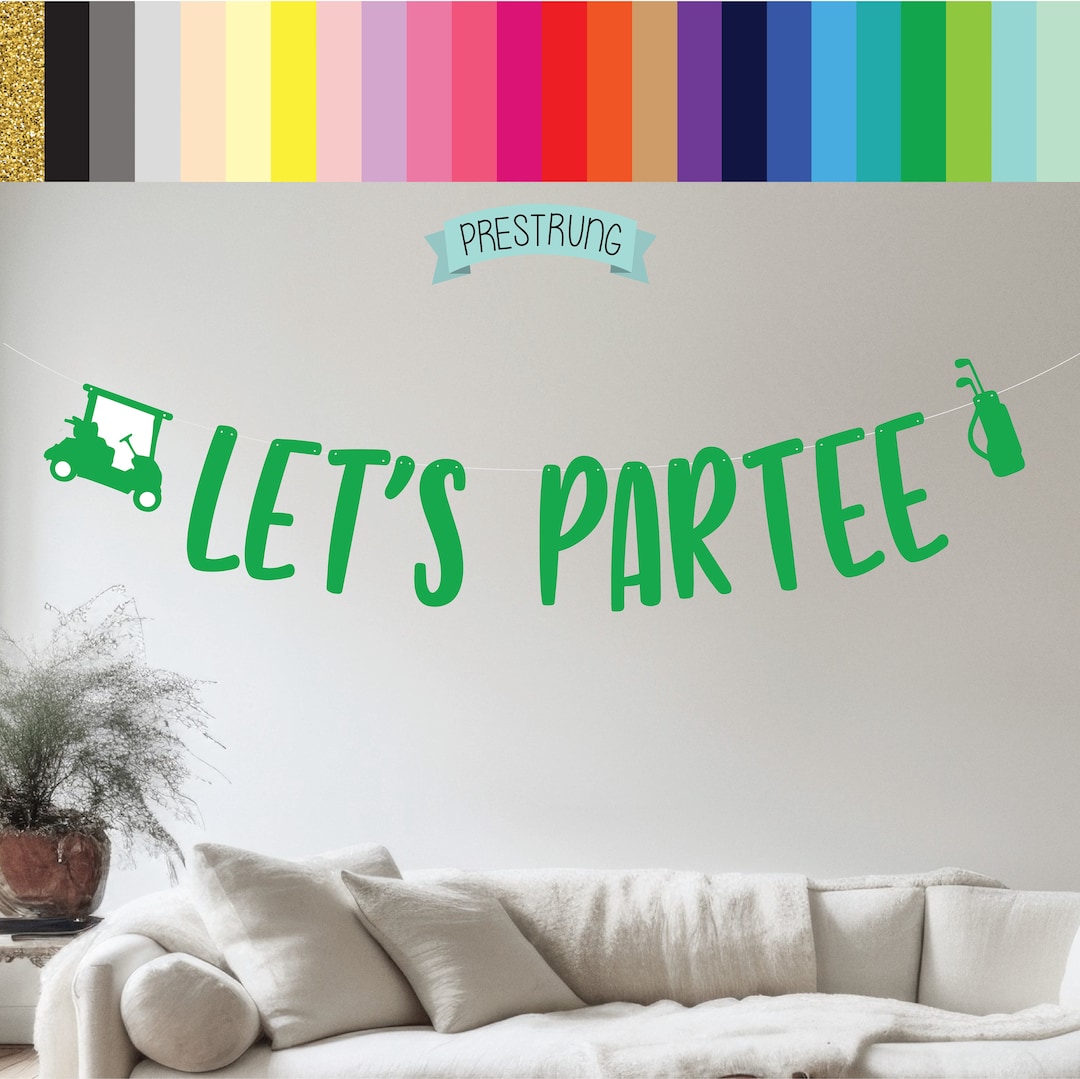 Let's Partee, Let's Par Tee Banner, Golf Decorations, Golf Birthday ...