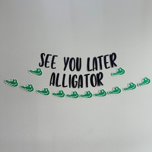 See You Later Alligator, Alligator Birthday Party, Alligator ...