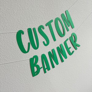 Custom Banner, Custom Green Banner, Customizable Banner, Custom Fun ...