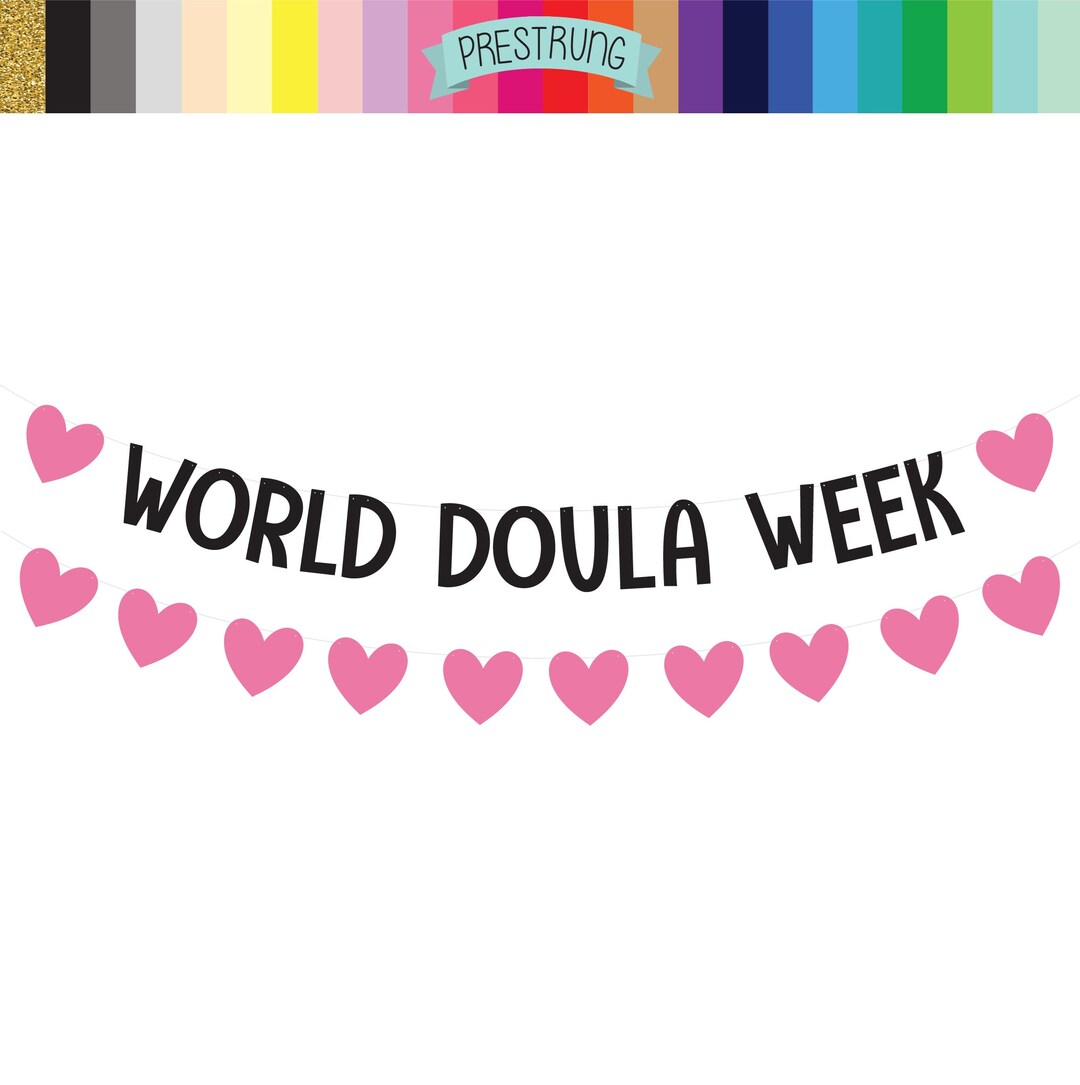 World Doula Week, Thank You Doulas, Happy Doula Week, Doula Decorations ...