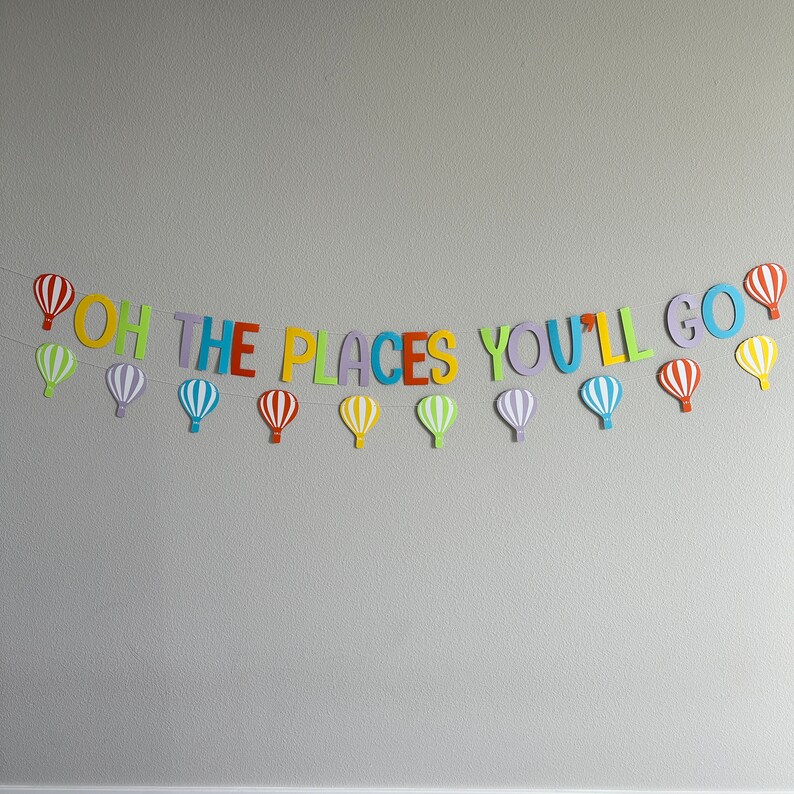 Oh the Places You'll Go, Oh the Places You'll Go Decorations, Hot Air ...