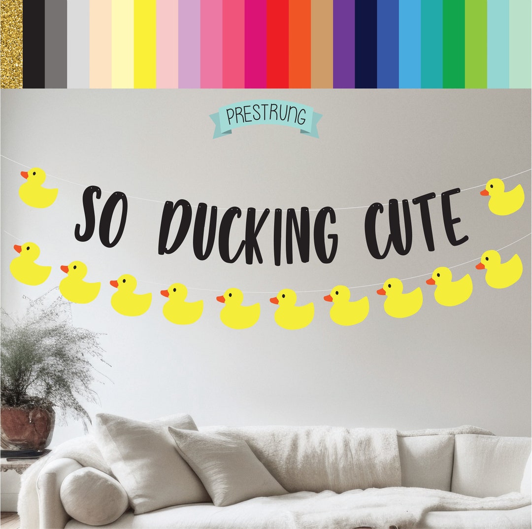 So Ducking Cute, Duck Birthday, Duck Highchair Banner, Duck Garland ...