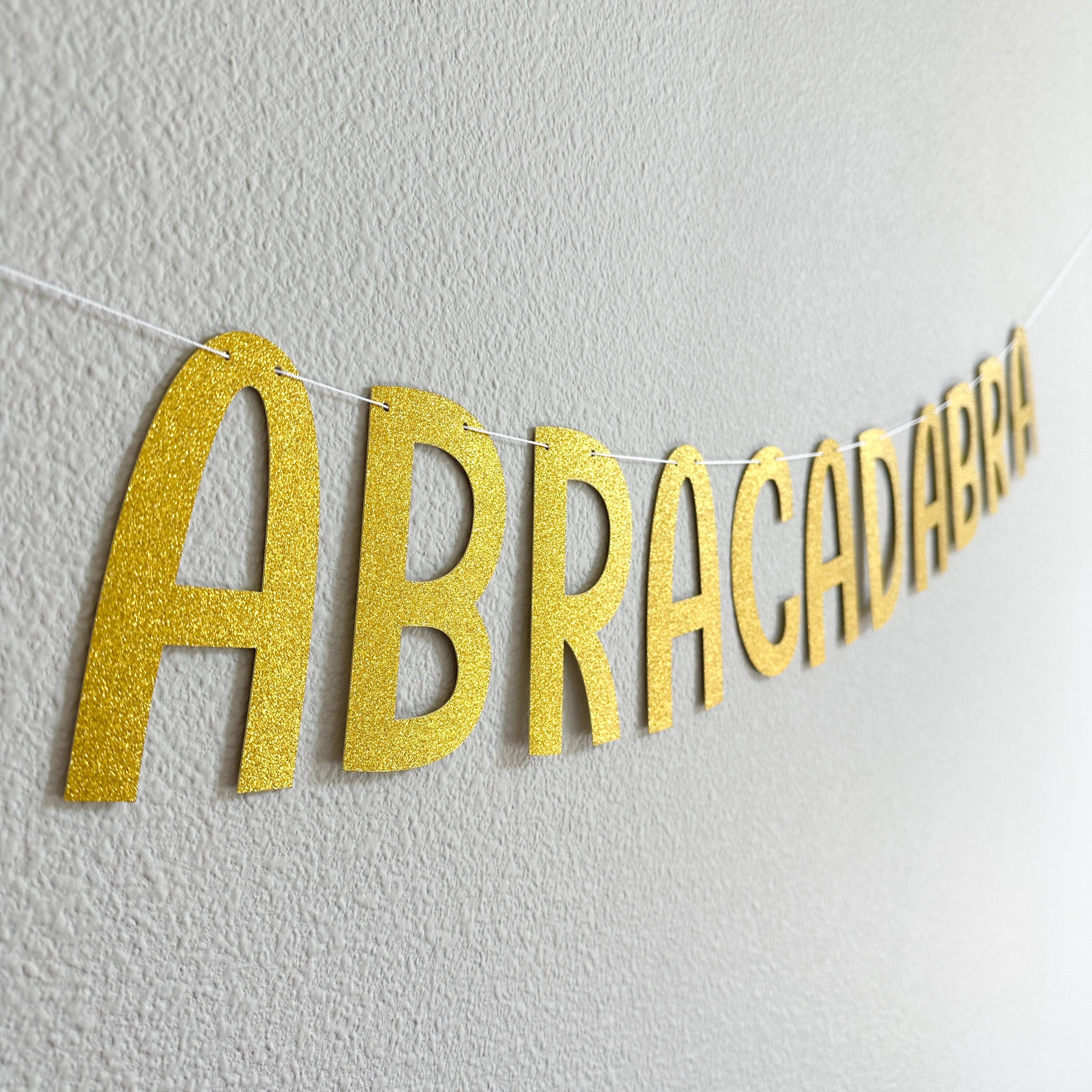 Abracadabra, Abracadabra Banner, Abracadabra Decorations, Gold Glitter ...