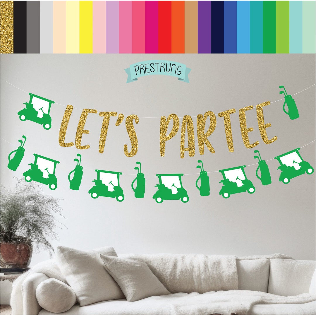 Let's Partee, Let's Par Tee Banner, Golf Decorations, Golf Birthday ...