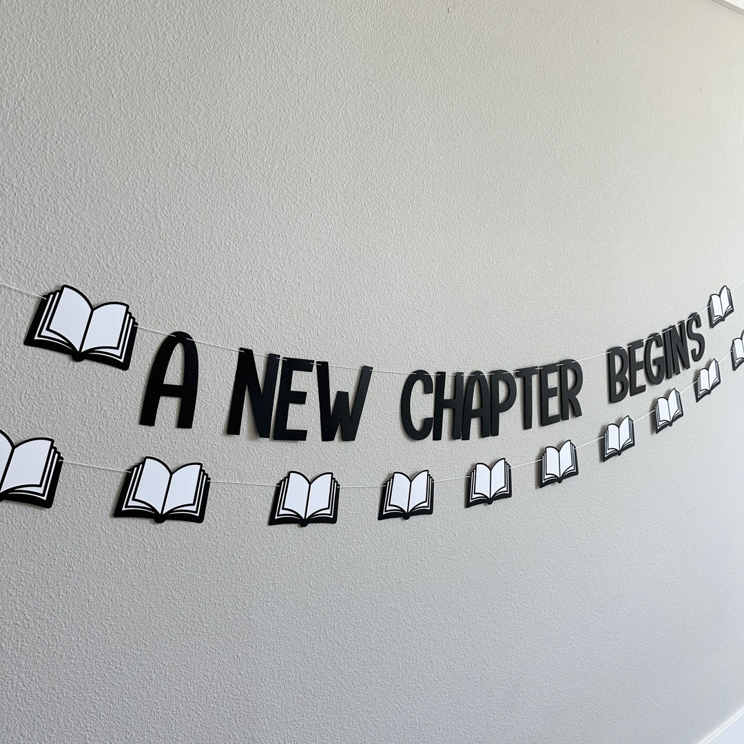 A New Chapter Begins, A New Chapter Begins Banner, A New Chapter Begins Decorations, Book Themed ...
