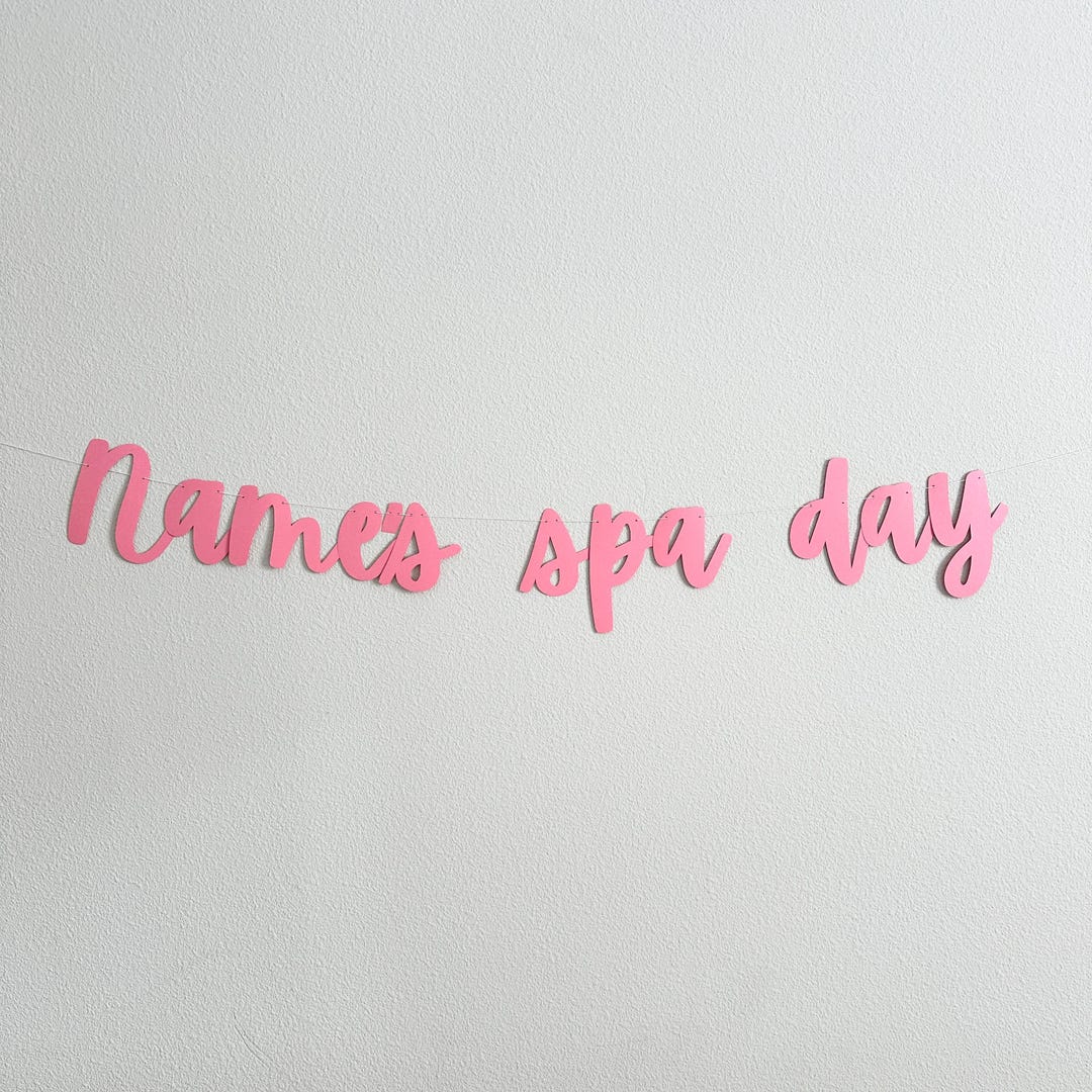 Name's Spa Day, Spa Day Decorations, Spa Day Banner, Spa Birthday Party ...