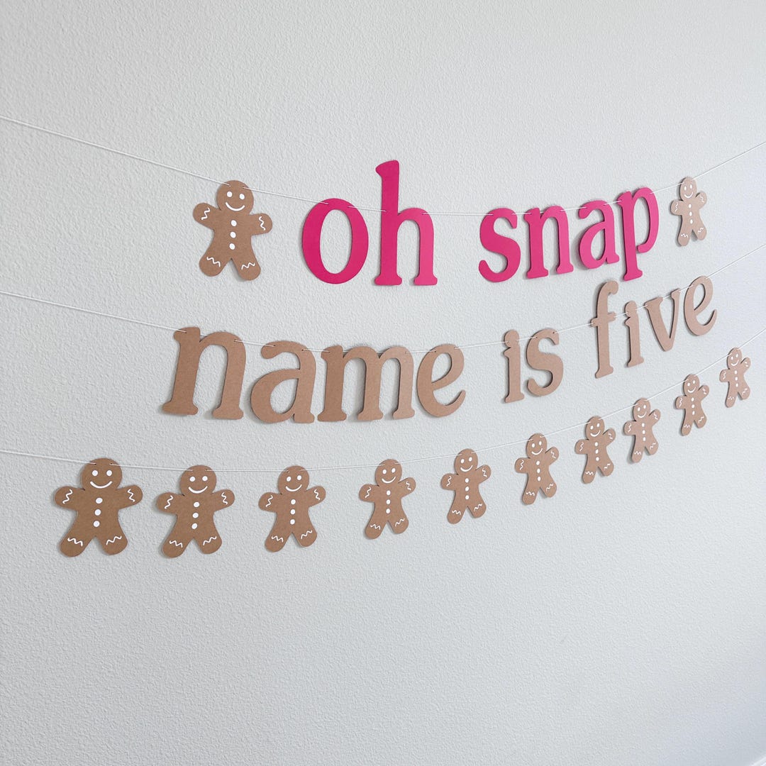 Oh Snap Name is Five, 5th Birthday Party Decorations, Gingerbread ...
