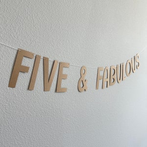 Five & Fabulous, Five and Fabulous Decorations, Five and Fabulous ...