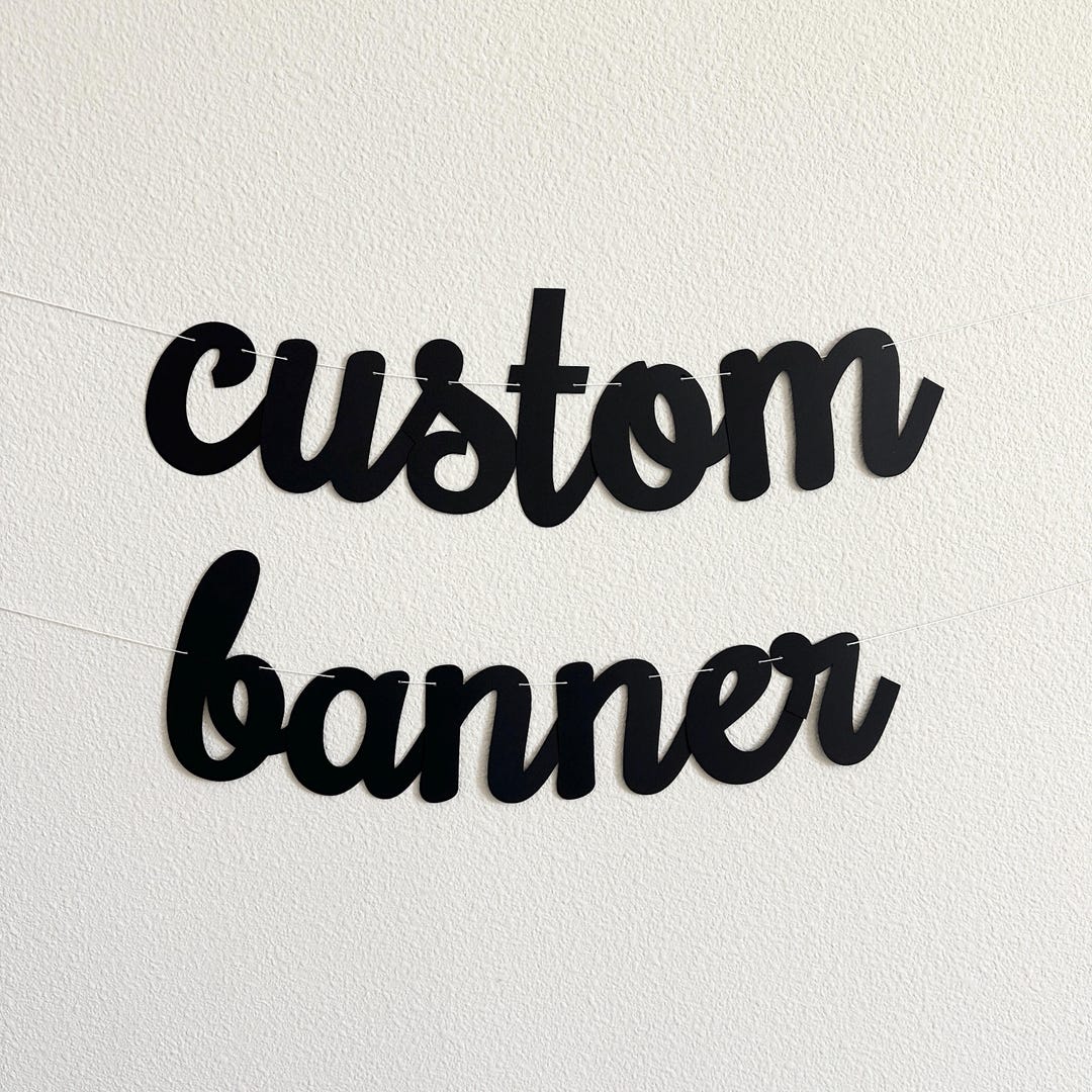 Custom Banner, Banner, Custom Black Banner, Custom Cursive Banner ...