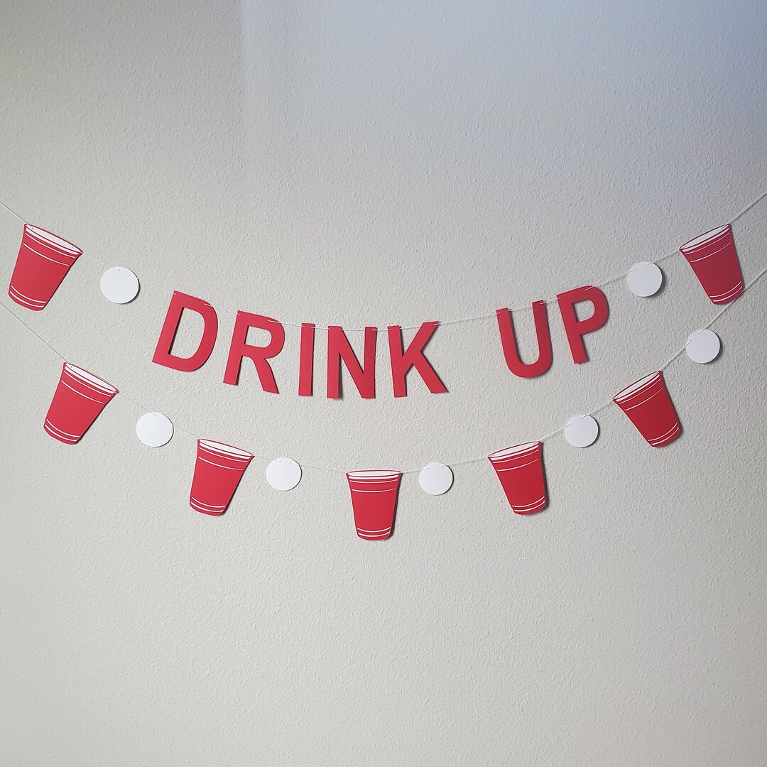 Drink up Banner Drink Up Beer Pong Banner Bar Sign Red Cup - Etsy